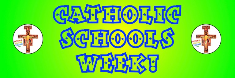 Catholic Schools Week 2021! – CATHOLIC RELIGION TEACHER